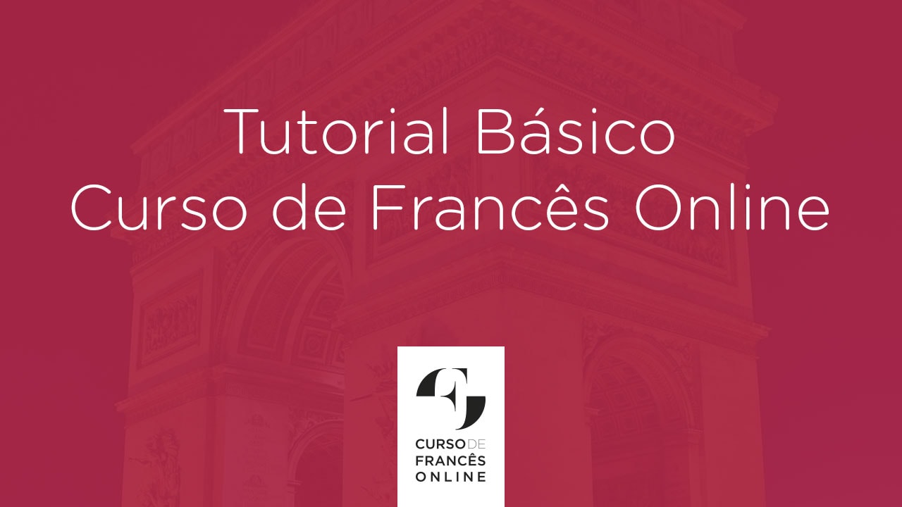 Tutorial básico - Curso de Francês Online - Curso de Francês Online